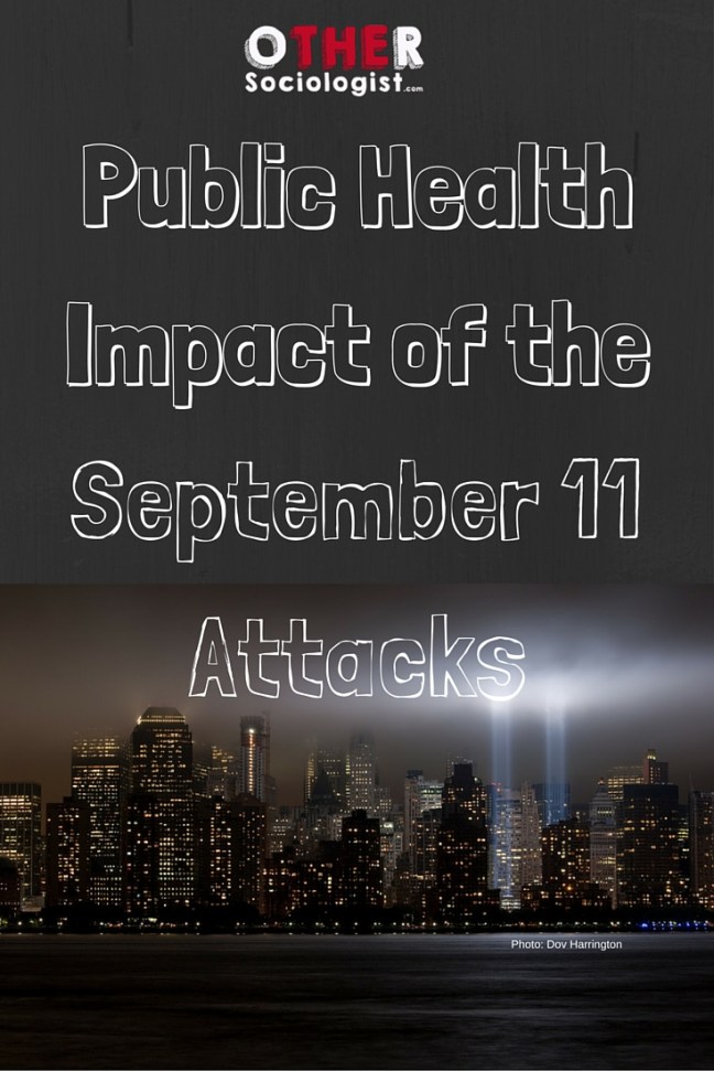 Public Health Impact of the September 11 Attacks – The Other Sociologist