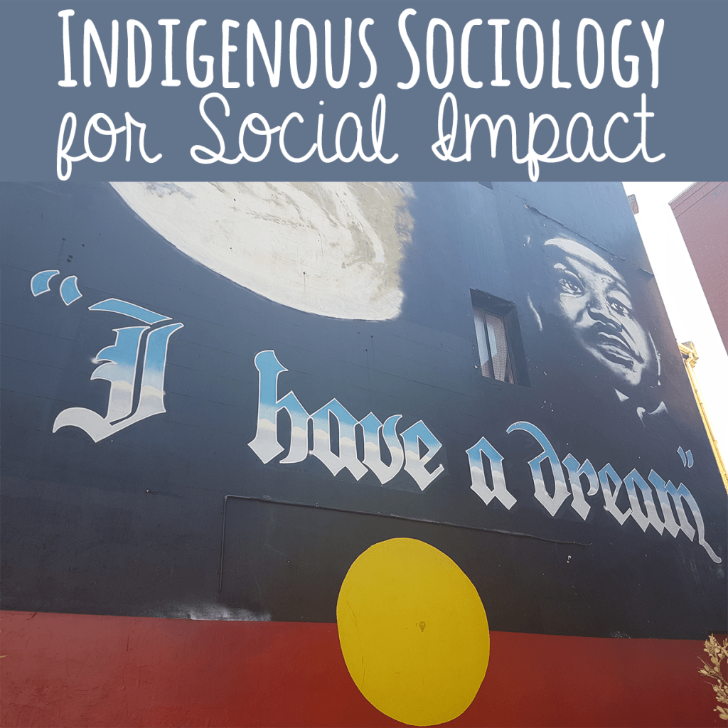 Indigenous Sociology for Social Impact – The Other Sociologist
